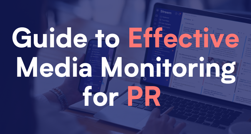 Guide to Effective Media Monitoring for PR